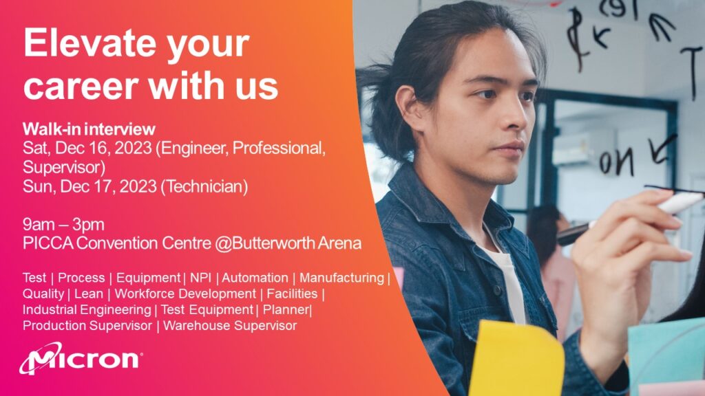 Micron Walk-in Interview 2023 - Penang Career Assistance and Talent Centre